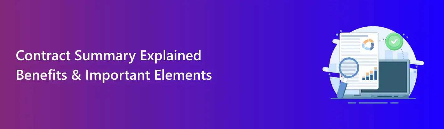 Contract Summary Simplified: Benefits & Key Elements [2025]